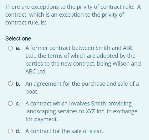 Solved There are exceptions to the privity of contract rule. | Chegg.com