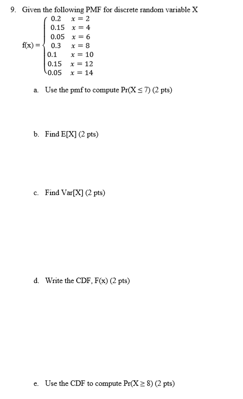 Solved 9. Given the following PMF for discrete random | Chegg.com