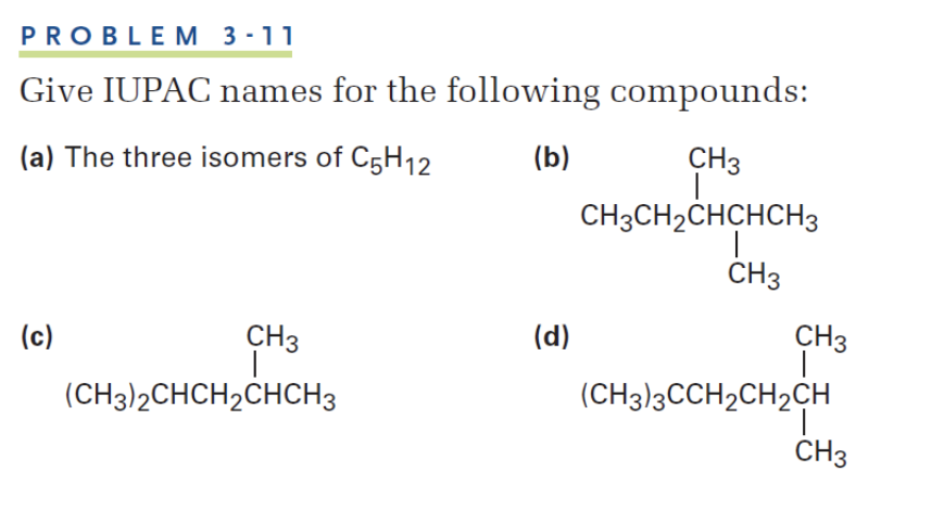 Solved PROBLEM 3-11 Give IUPAC names for the following | Chegg.com
