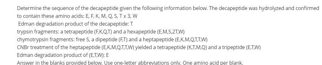 Solved Determine the sequence of the decapeptide given the | Chegg.com
