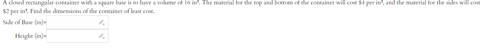 Solved A closed rectangular container with a square base is | Chegg.com