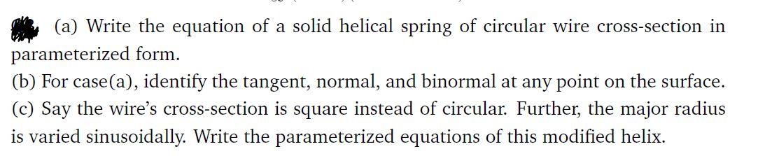 (a) Write the equation of a solid helical spring of | Chegg.com
