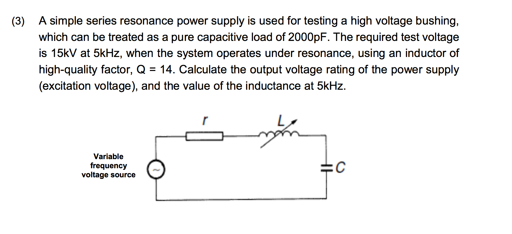 Solved (3) A simple series resonance power supply is used | Chegg.com