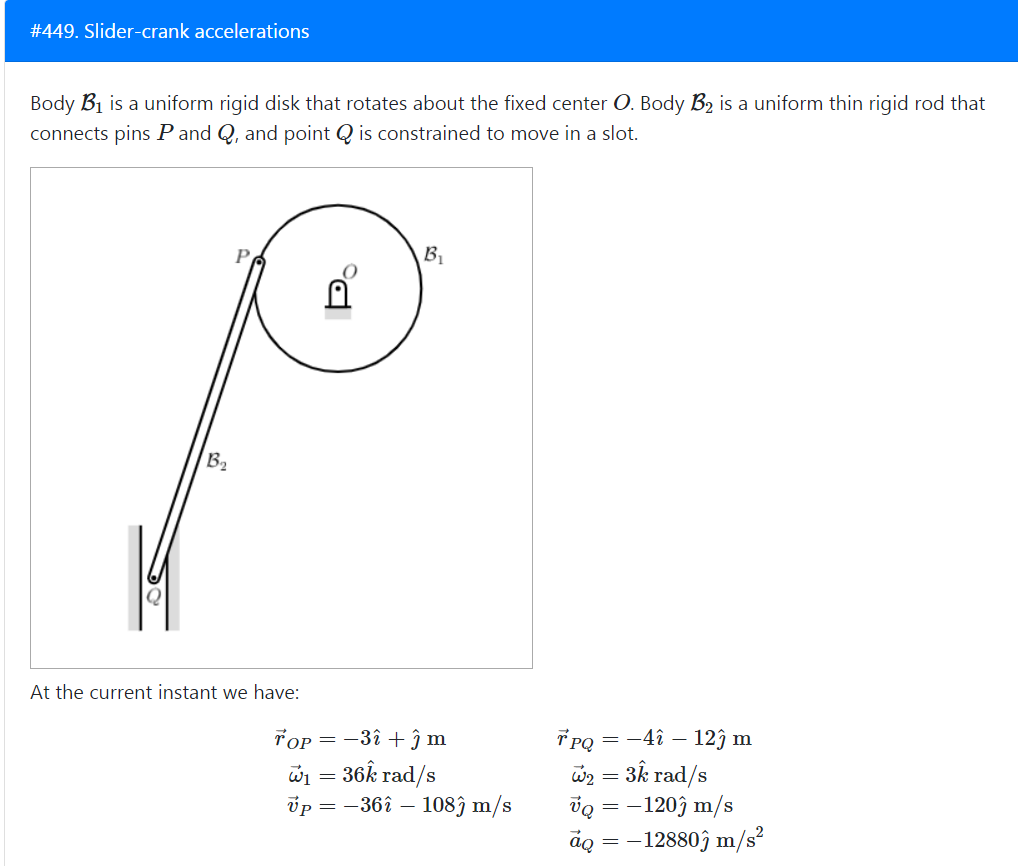 Solved #449. Slider-crank accelerations Body B1 is a uniform | Chegg.com