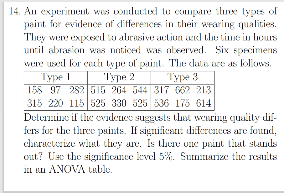 Solved 14. An experiment was conducted to compare three | Chegg.com