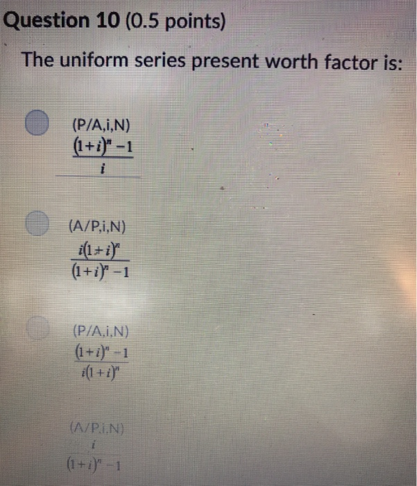 Solved Question 10 (0.5 points) The uniform series present | Chegg.com