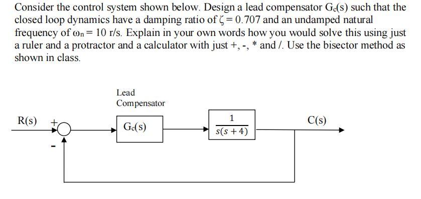 Solved Consider the control system shown below. Design a | Chegg.com