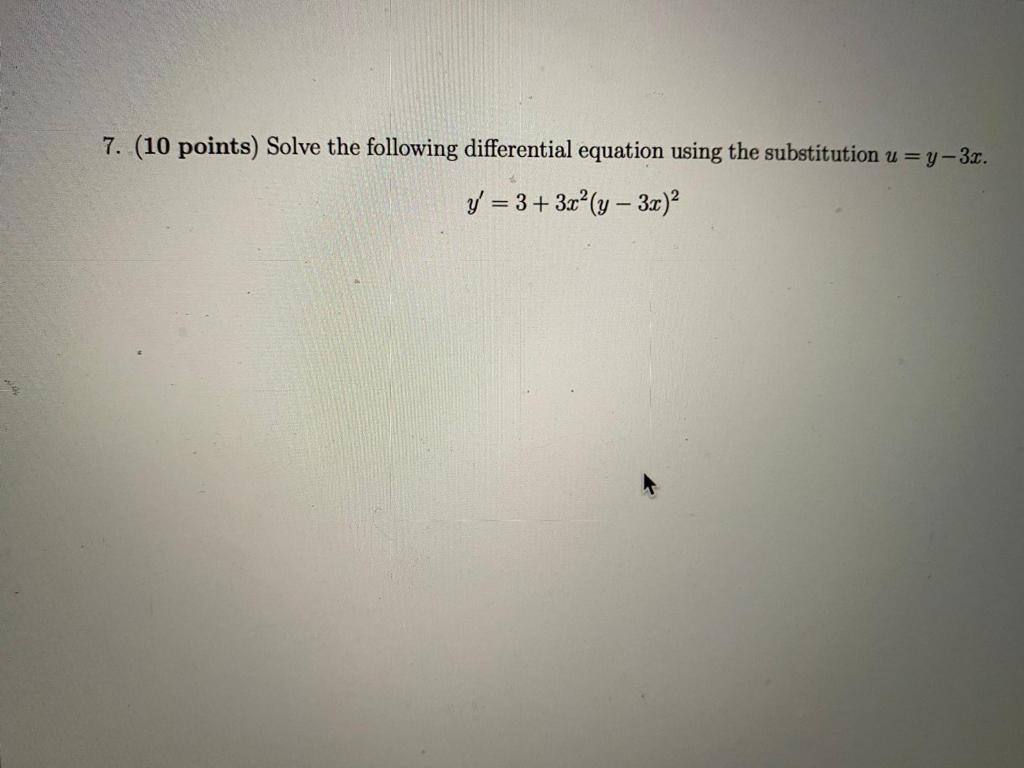 Solved 7. (10 points) Solve the following differential | Chegg.com
