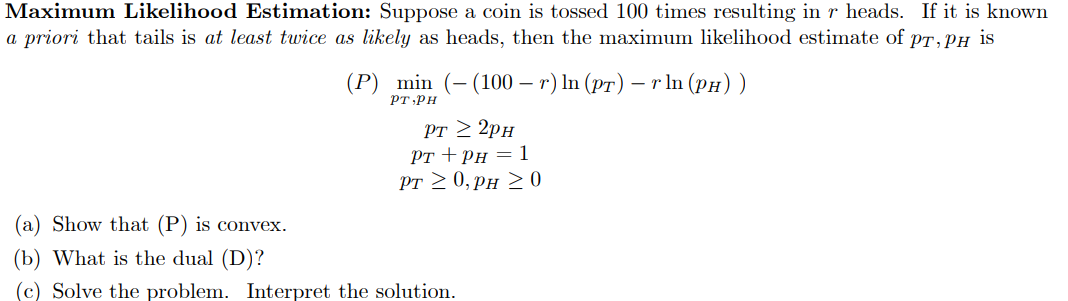 Maximum Likelihood Estimation: Suppose a coin is | Chegg.com