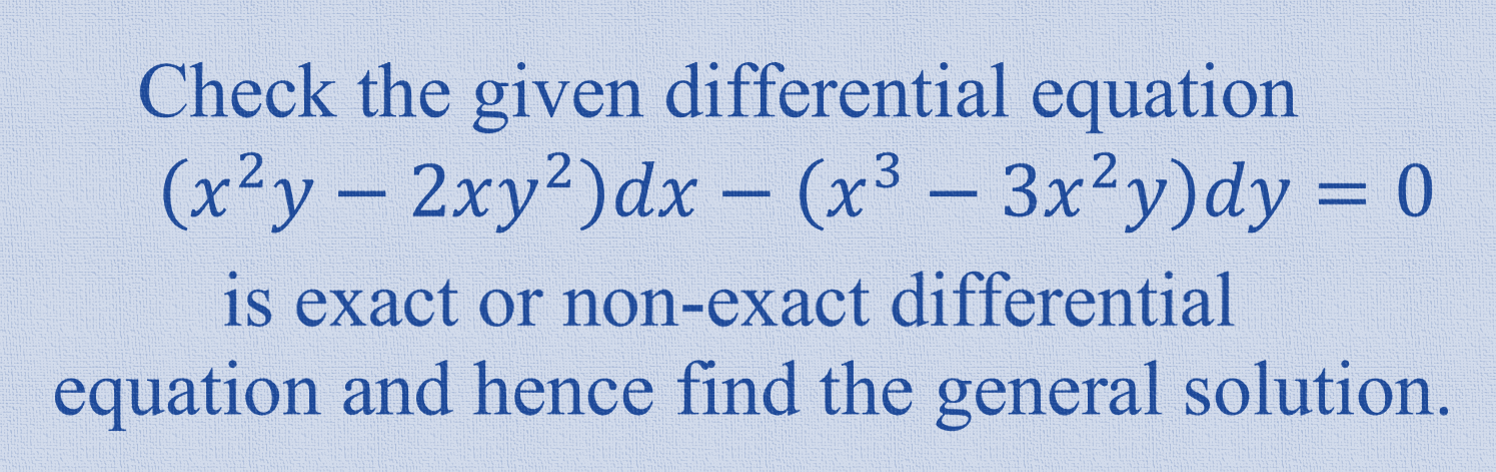 Solved Check the given differential equation | Chegg.com