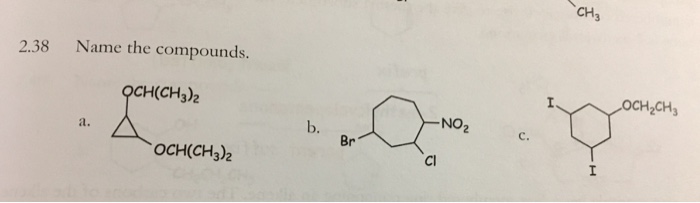 Solved CH 2.38 Name the compounds. CH(CH3)2 CH2CH3 b. NO2 Br | Chegg.com