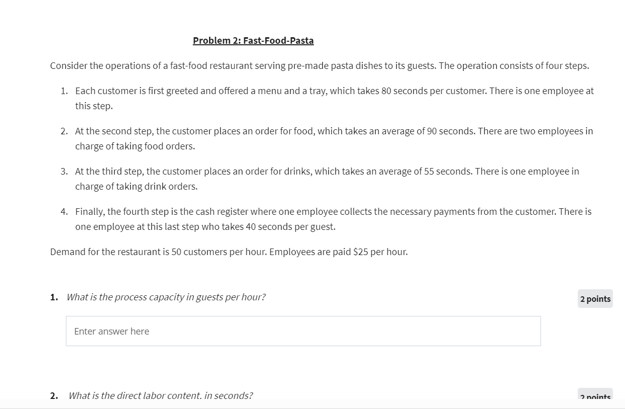 Solved Problem 2: Fast-Food-PastaConsider the operations of | Chegg.com