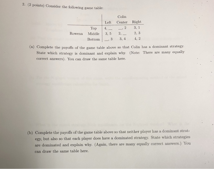 Solved 2. (2 points) Consider the following game table: | Chegg.com