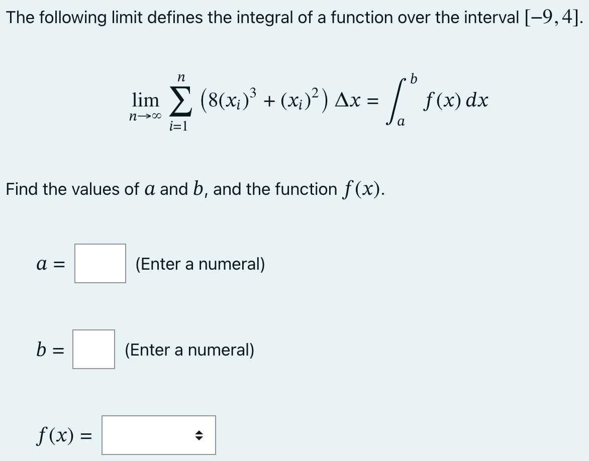 Solved The following limit defines the integral of a | Chegg.com
