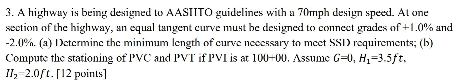 Solved 7. You are asked to design a horizontal curve with a | Chegg.com