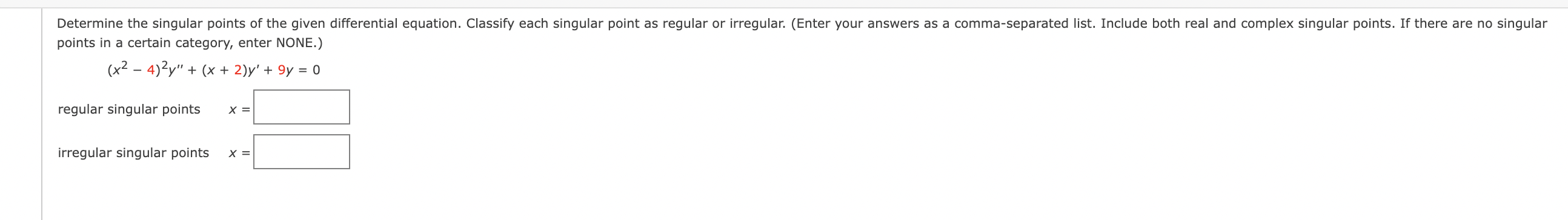 Solved Determine the singular points of the given | Chegg.com