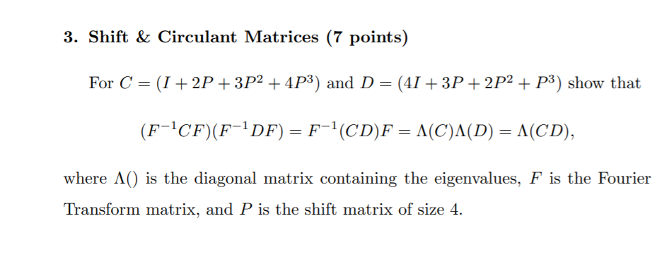 Solved 3. Shift & Circulant Matrices (7 points) For C = (I | Chegg.com