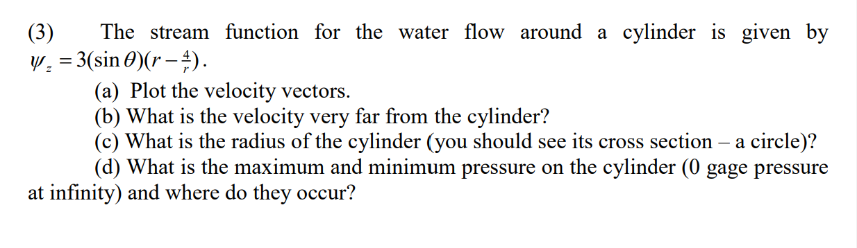 Solved (3) The stream function for the water flow around a | Chegg.com