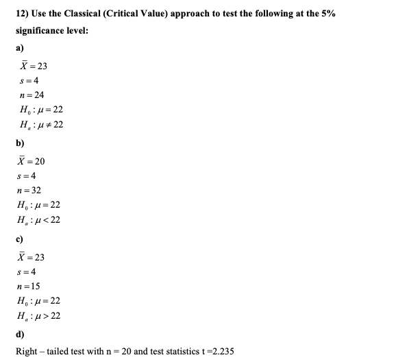 Solved 12) Use the Classical (Critical Value) approach to | Chegg.com