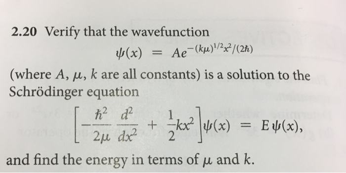Solved verify the wave function is a solution to the | Chegg.com