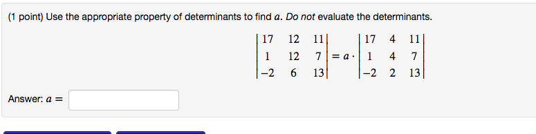Solved (1 point) Use the appropriate property of | Chegg.com