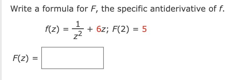 Solved Write a formula for F, ﻿the specific antiderivative | Chegg.com