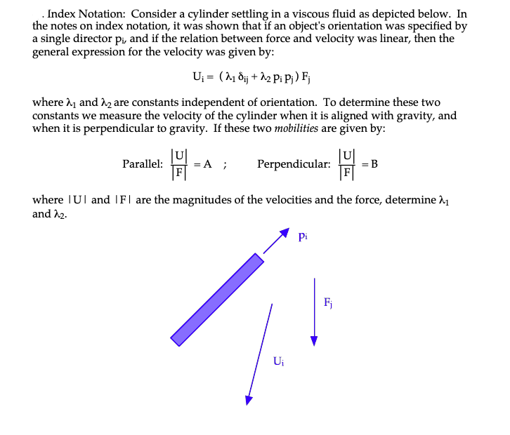 Solved Index Notation: Consider a cylinder settling in a | Chegg.com