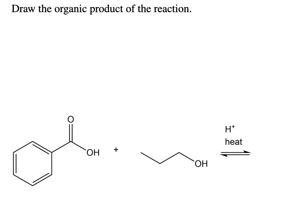 Solved Draw the organic product of the reaction. O H+ heat + | Chegg.com