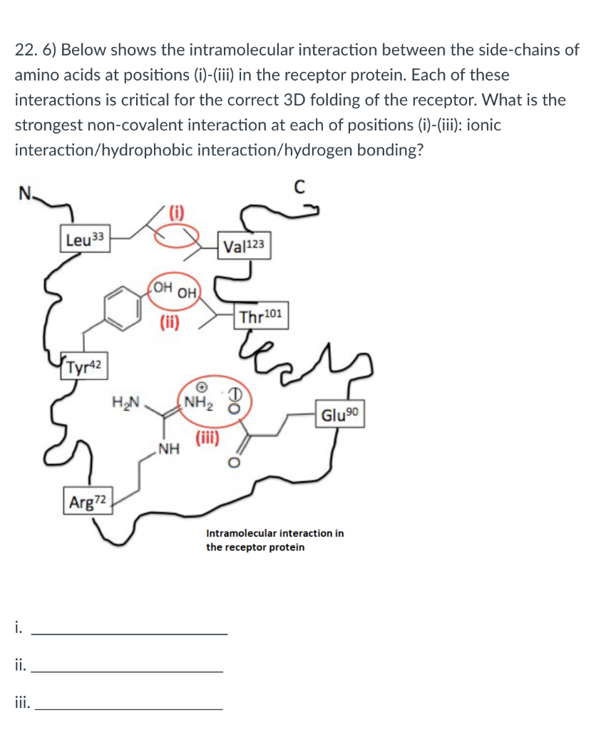 Solved 22. 6) Below shows the intramolecular interaction | Chegg.com
