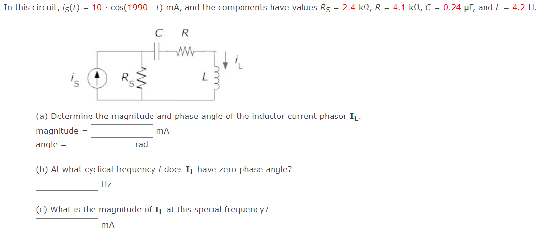 Solved this circuit, i iS(t)=10⋅cos(1990⋅t)mA, and the | Chegg.com
