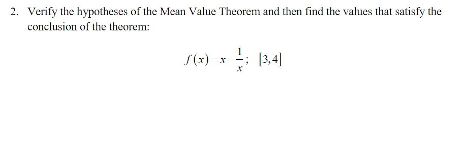 Solved 2. Verify the hypotheses of the Mean Value Theorem | Chegg.com
