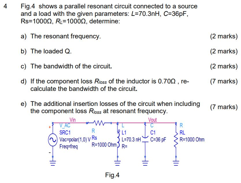 Solved Fig.4 shows a parallel resonant circuit connected to | Chegg.com