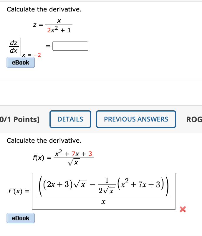 Solved Calculate the derivative z = x 2x2 + 1 | Chegg.com