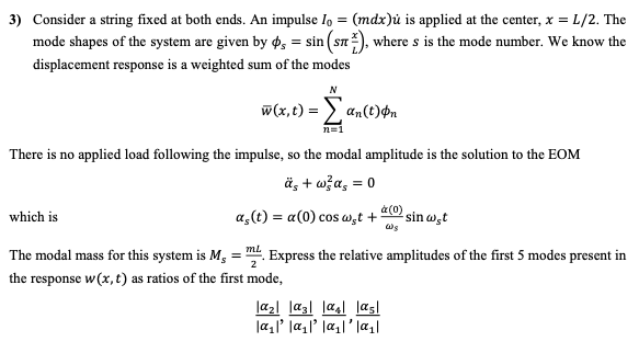 Solved 3) Consider a string fixed at both ends. An impulse | Chegg.com