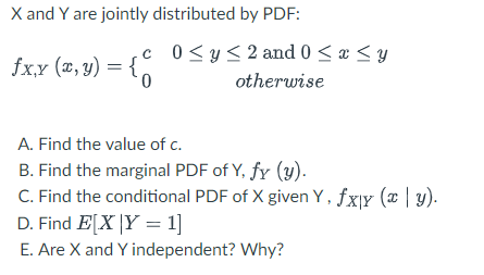 Solved x ﻿and Y ﻿are jointly distributed by | Chegg.com