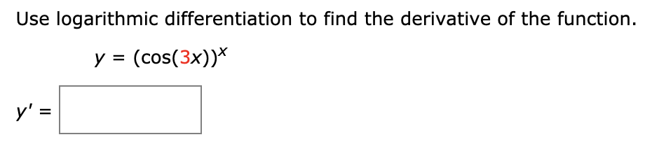 Solved Use logarithmic differentiation to find the | Chegg.com Solved Use logarithmic differentiation to find the | Chegg.com