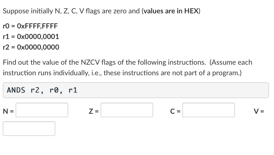 Solved Suppose initially N, Z, C, V flags are zero and | Chegg.com