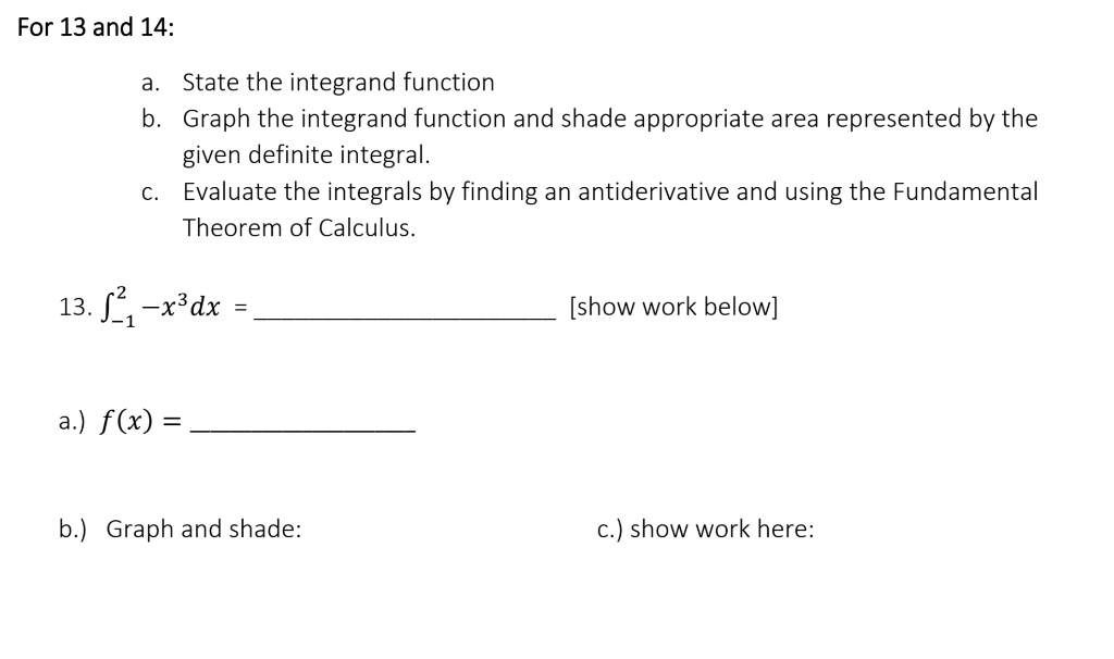 Solved For 13 and 14: a. State the integrand function b. | Chegg.com