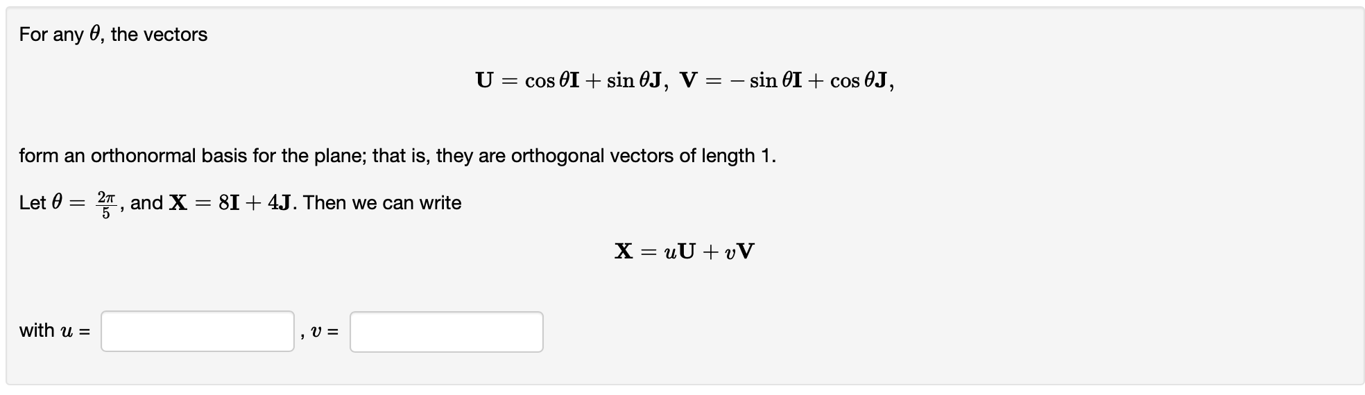 Solved For any θ, the vectors U=cosθI+sinθJ,V=−sinθI+cosθJ | Chegg.com