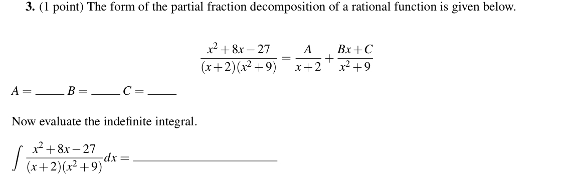Solved 3. (1 point) The form of the partial fraction | Chegg.com
