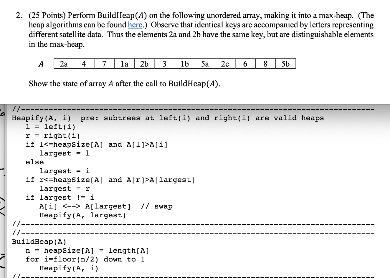 Solved 2. (25 Points) Perform Build Heap(A) on the following | Chegg.com