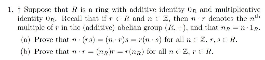 Solved 1. † Suppose that R is a ring with additive identity | Chegg.com