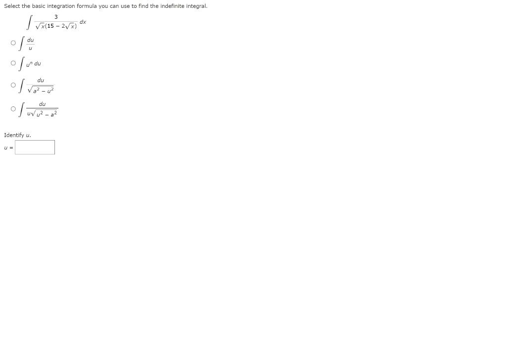 Solved Select the basic integration formula you can use to | Chegg.com