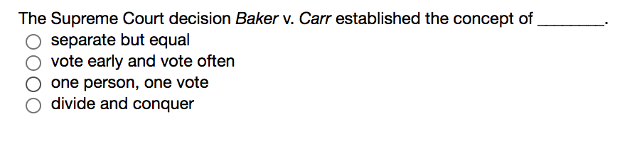 Solved The Supreme Court decision Baker v. Carr established | Chegg.com