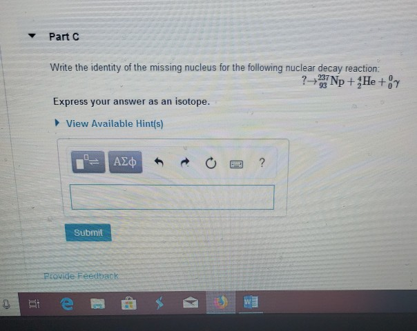 Solved Part A Write the identity of the missing particle for | Chegg.com