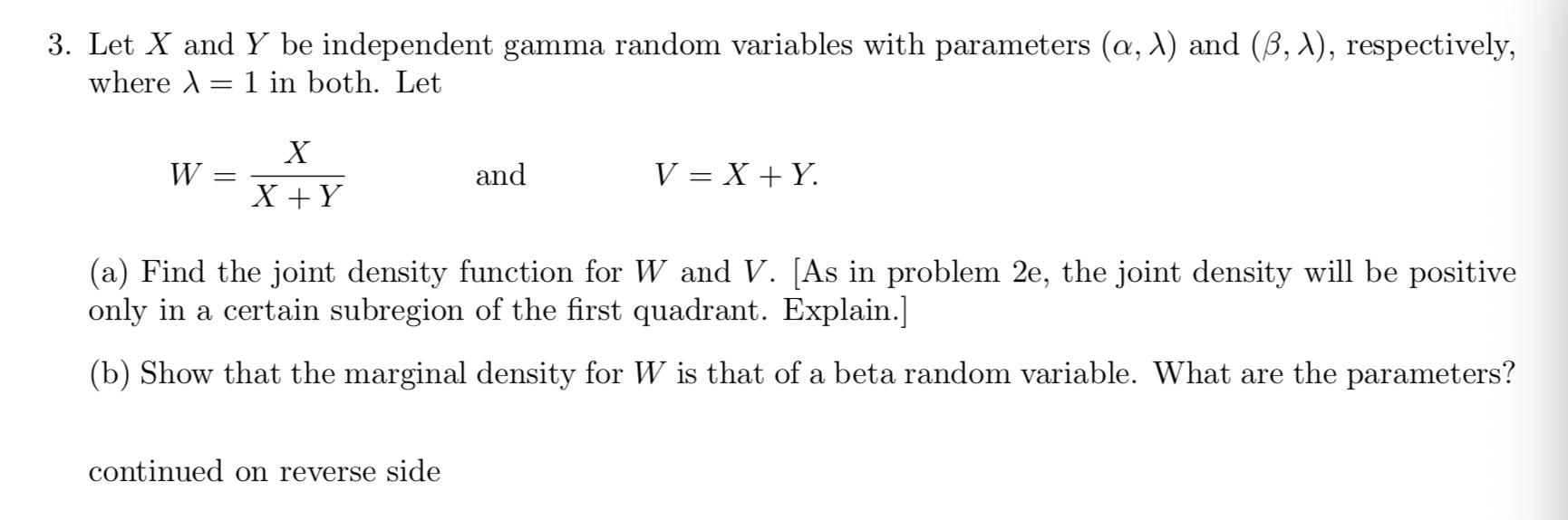 Solved 9 3. Let X and Y be independent gamma random | Chegg.com