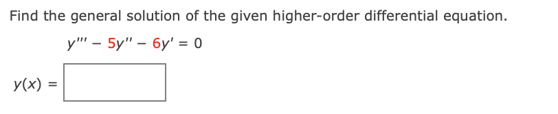 Solved Find the general solution of the given higher-order | Chegg.com