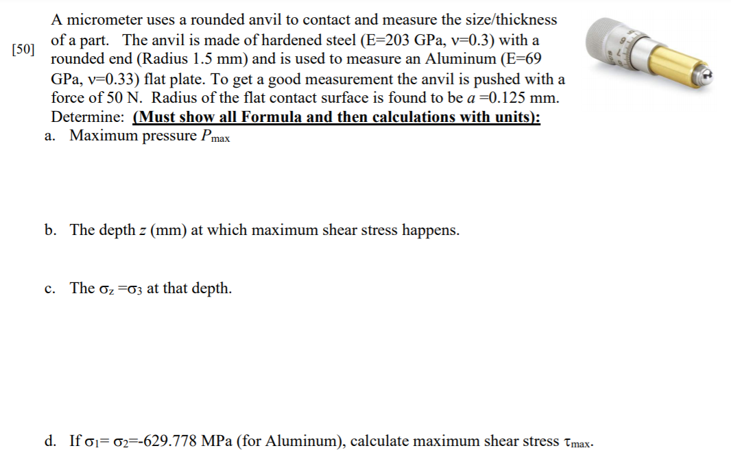 [50] A micrometer uses a rounded anvil to contact and | Chegg.com