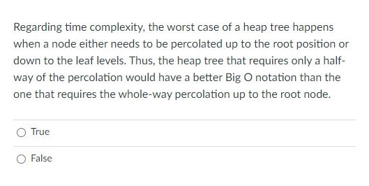 Solved Regarding time complexity, the worst case of a heap | Chegg.com