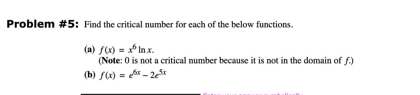 Solved Problem #5: Find the critical number for each of ﻿the | Chegg.com